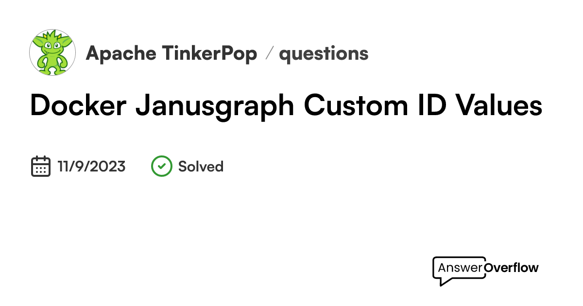 Docker Janusgraph Custom ID Values - Apache TinkerPop