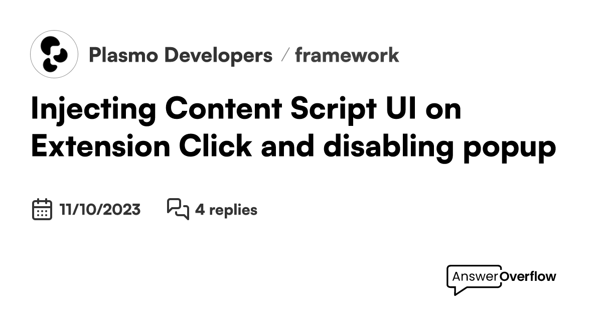 Injecting Content Script Ui On Extension Click And Disabling Popup 🧩 Plasmo Developers