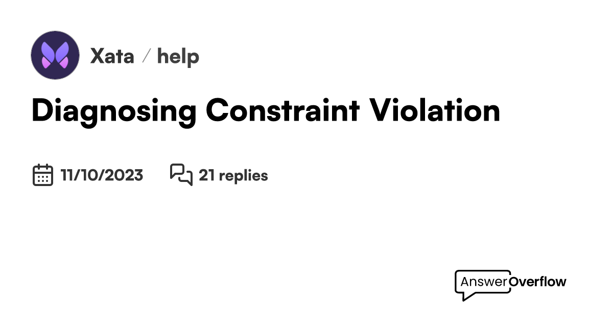 Diagnosing Constraint Violation - Xata