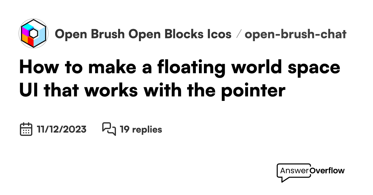 How to make a floating world space UI that works with the pointer? - Open Brush, Open Blocks ...