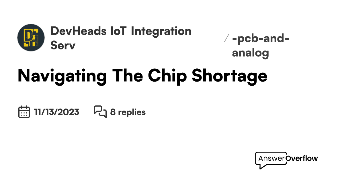 Navigating The Chip Shortage - DevHeads IoT Integration Server