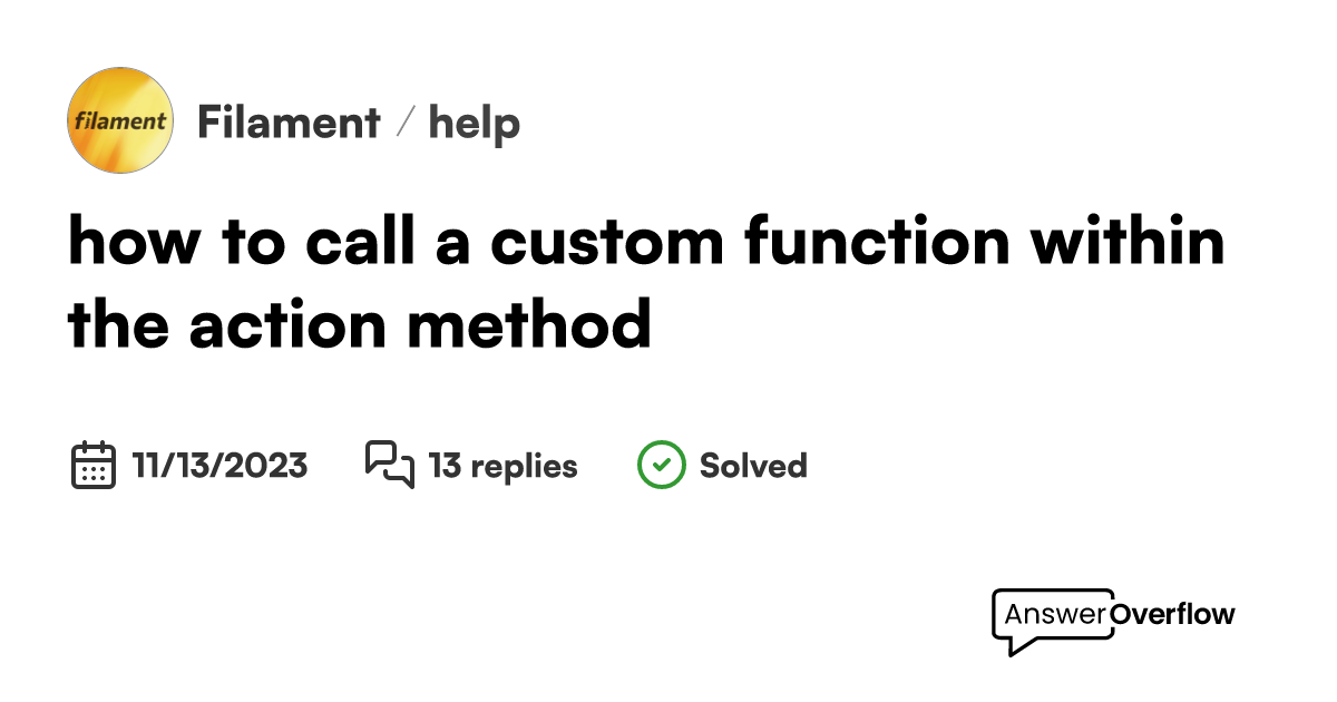 how to call a custom function within the action method - Filament