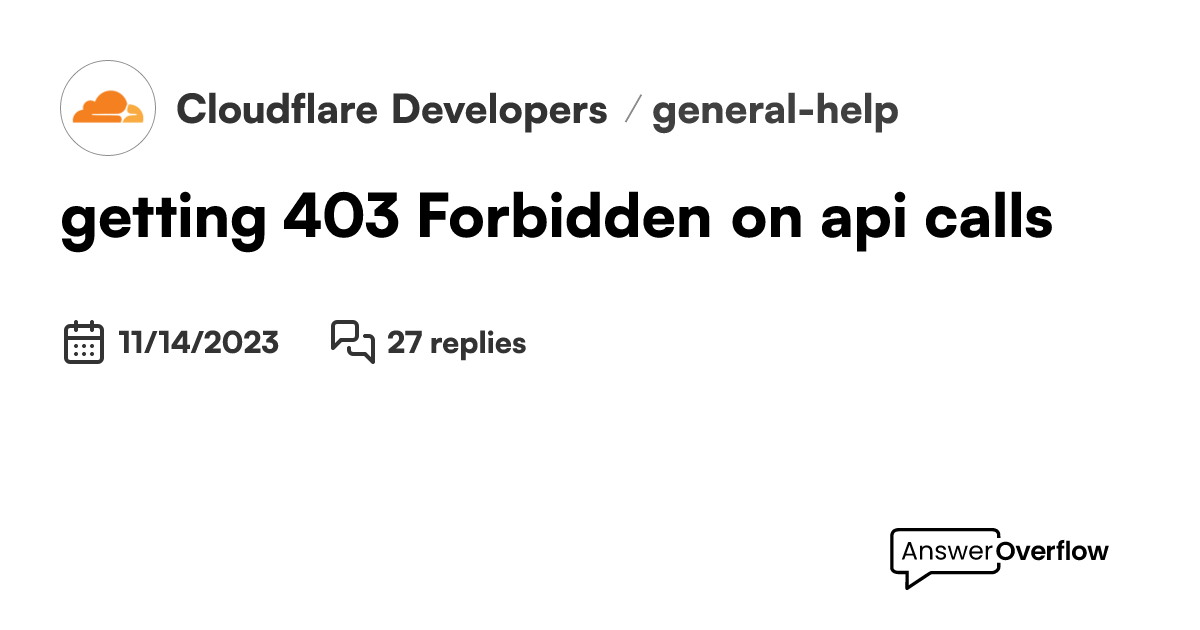 getting 403 Forbidden on api calls - Cloudflare Developers