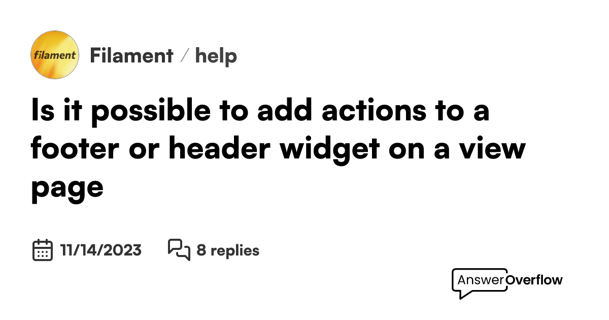 Is It Possible To Add Actions To A Footer Or Header Widget On A View