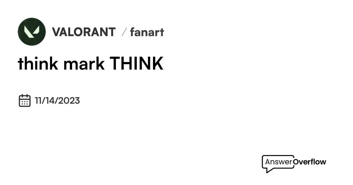 think mark THINK. - VALORANT