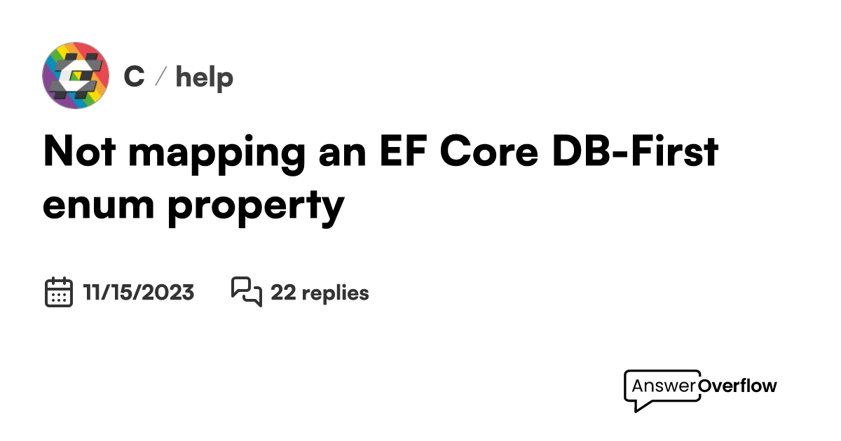 Not Mapping An Ef Core Db First Enum Property C