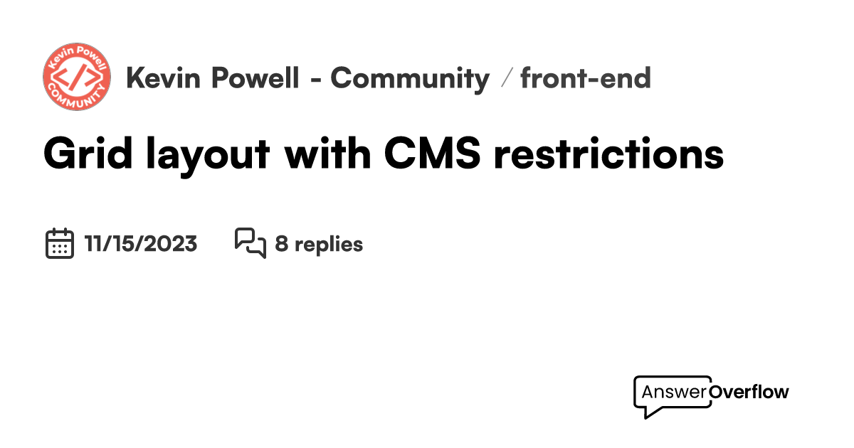 Grid layout with CMS restrictions - Kevin Powell - Community