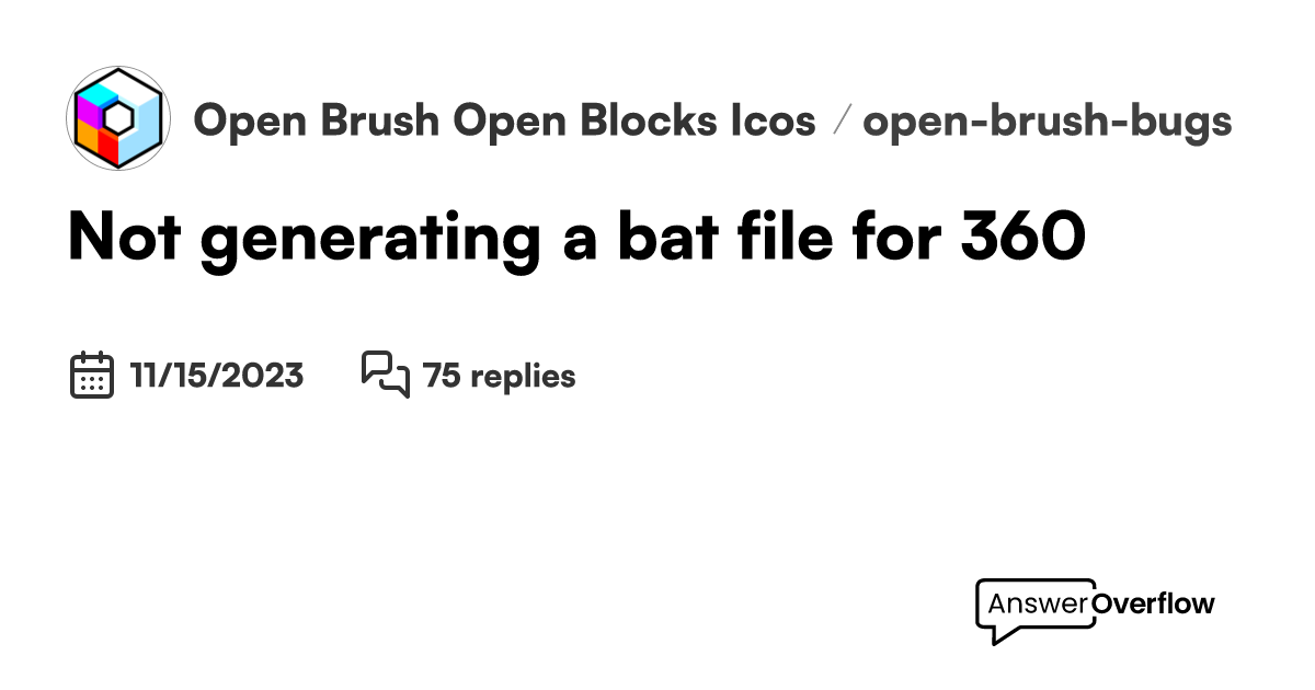 Not generating a bat file for 360 - Open Brush, Open Blocks, Icosa Gallery