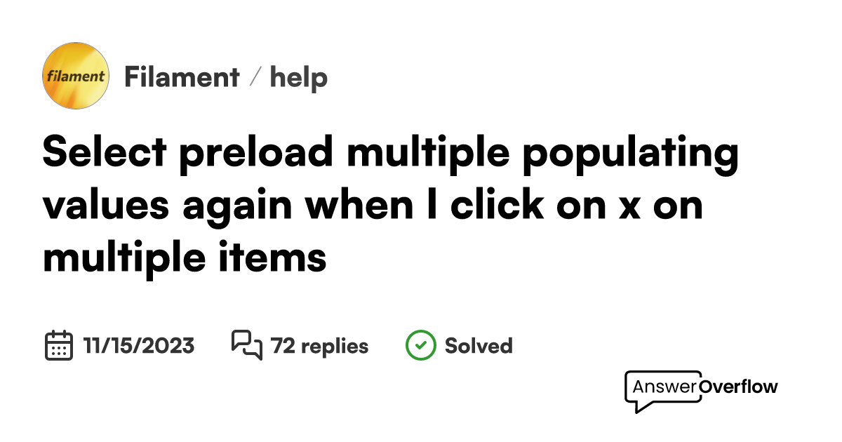 Select Preload Multiple Populating Values Again When I Click On X On Multiple Items Filament