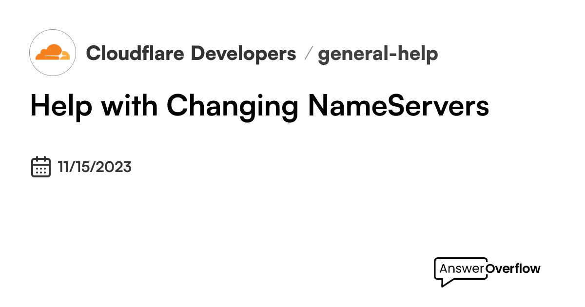Help with Changing NameServers - Cloudflare Developers