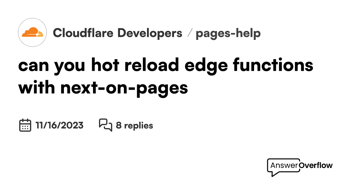 can you hot reload edge functions with next-on-pages? - Cloudflare Developers