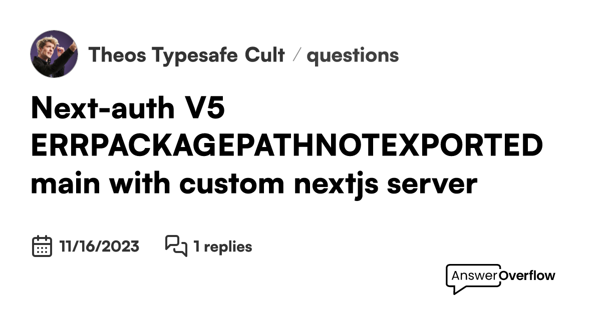 Next Auth V5 Errpackagepathnotexported Main With Custom Nextjs