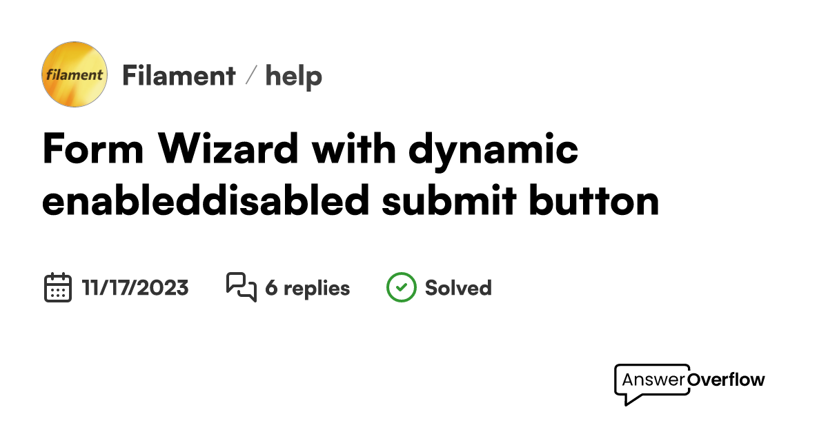 Form Wizard with dynamic enabled/disabled submit button - Filament