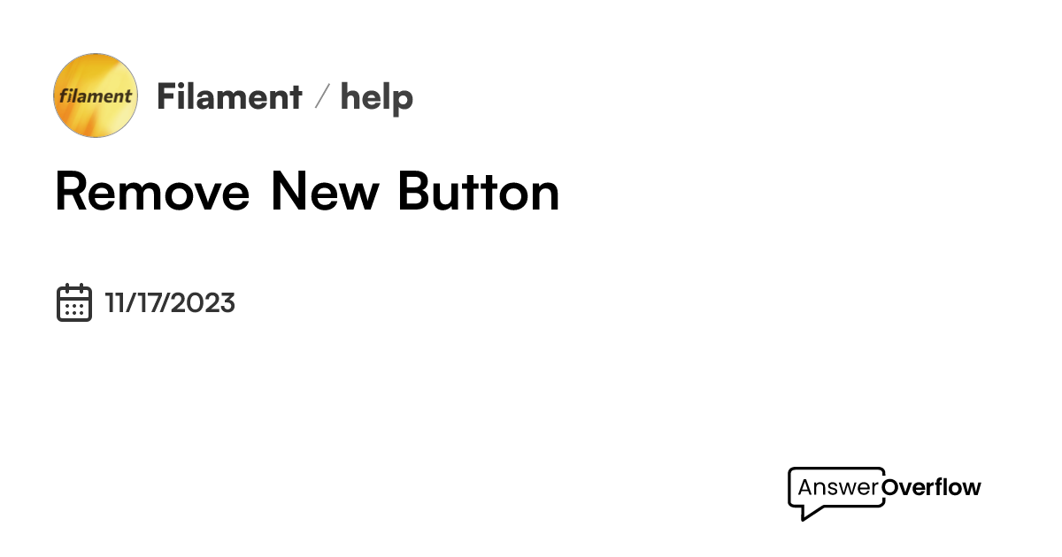 Remove New Button - Filament