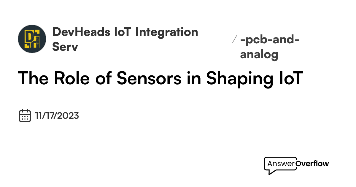 The Role of Sensors in Shaping IoT - DevHeads IoT Integration Server