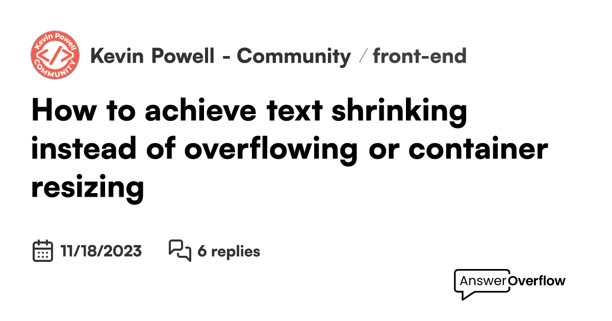 How to achieve text shrinking instead of overflowing or container resizing? - Kevin Powell ...