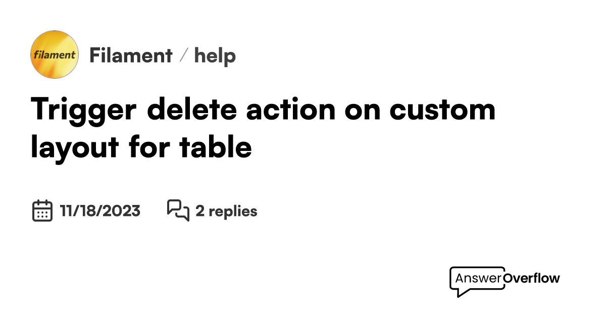 Trigger delete action on custom layout for table - Filament
