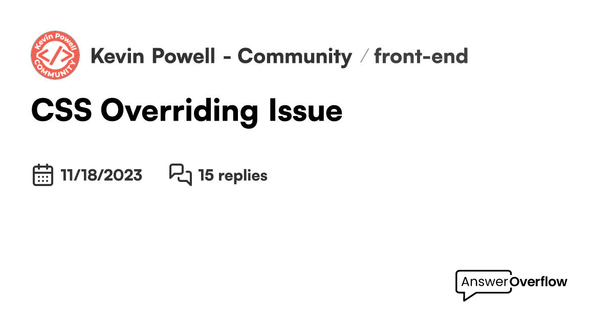 CSS Overriding Issue - Kevin Powell - Community