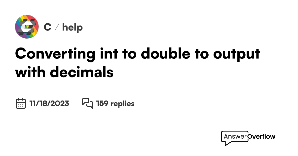 Converting Int To Double To Output With Decimals C