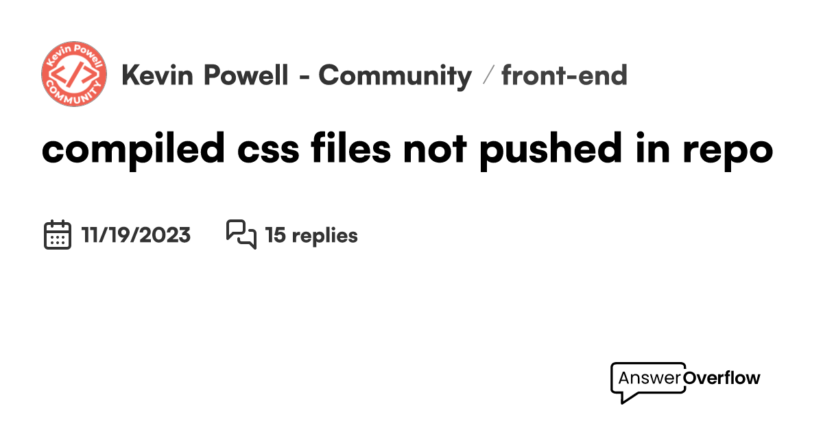 Compiled Css Files Not Pushed In Repo Kevin Powell Community