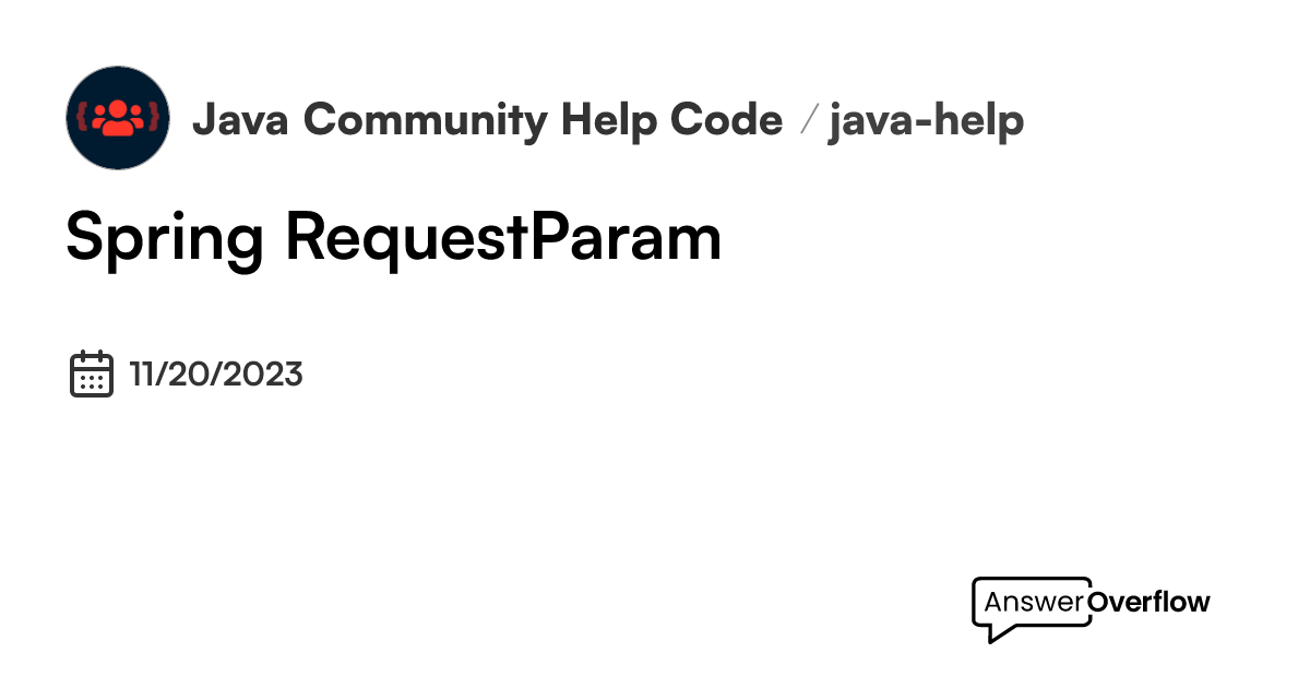 Spring RequestParam - Java Community | Help. Code. Learn.