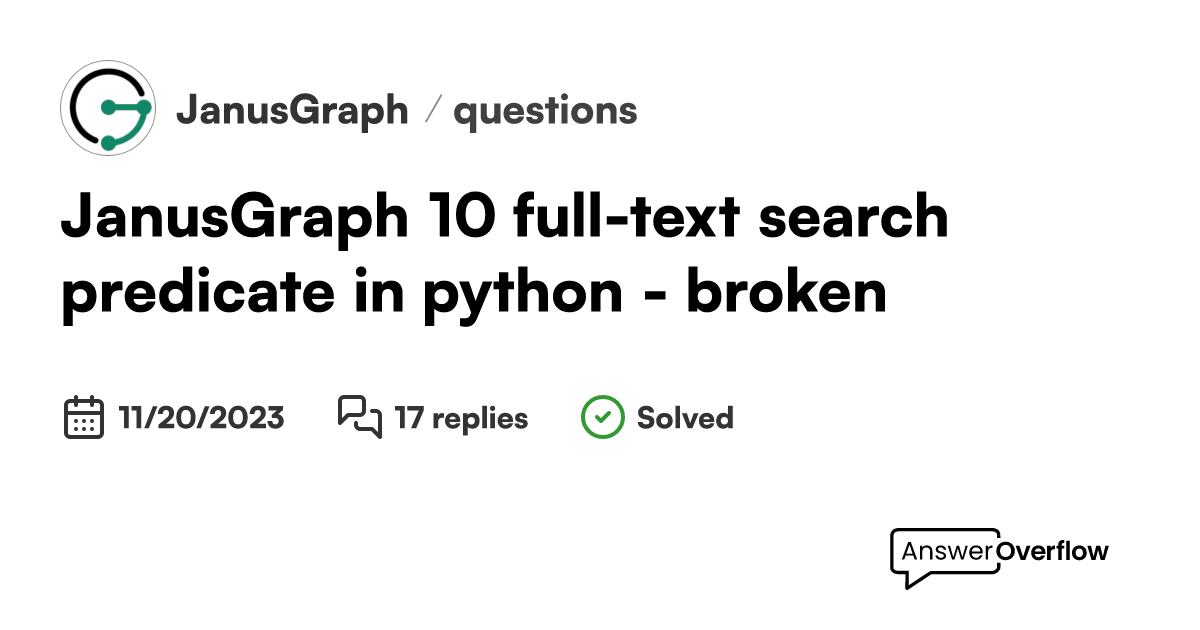JanusGraph 1.0 full-text search predicate in python - broken - JanusGraph