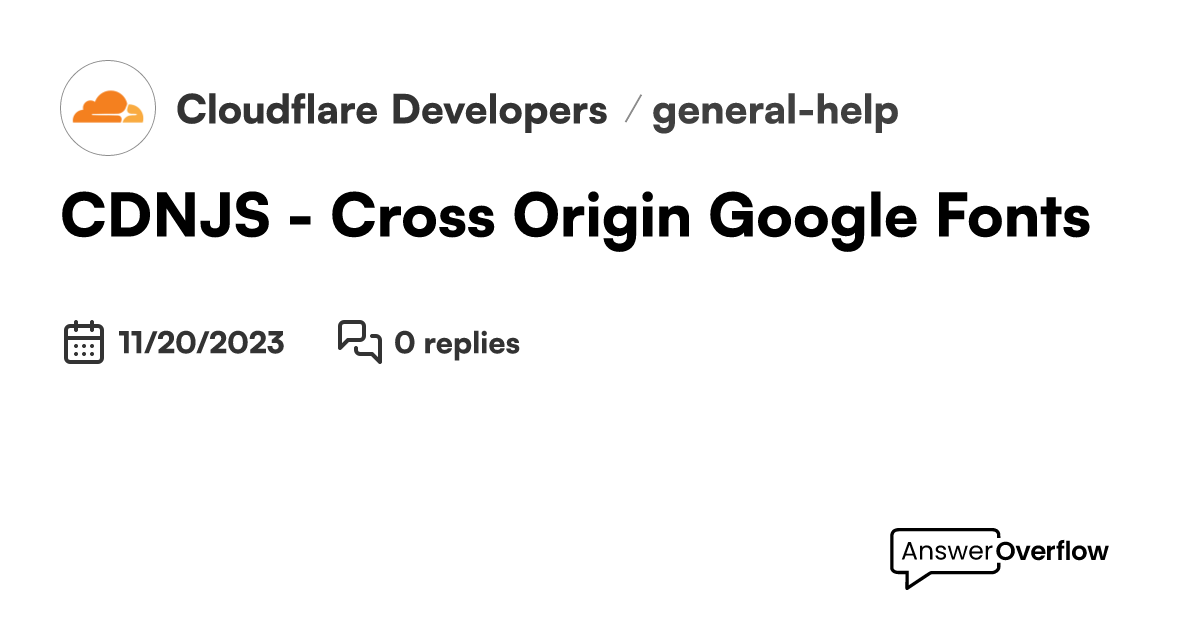CDNJS - Cross Origin & Google Fonts - Cloudflare Developers