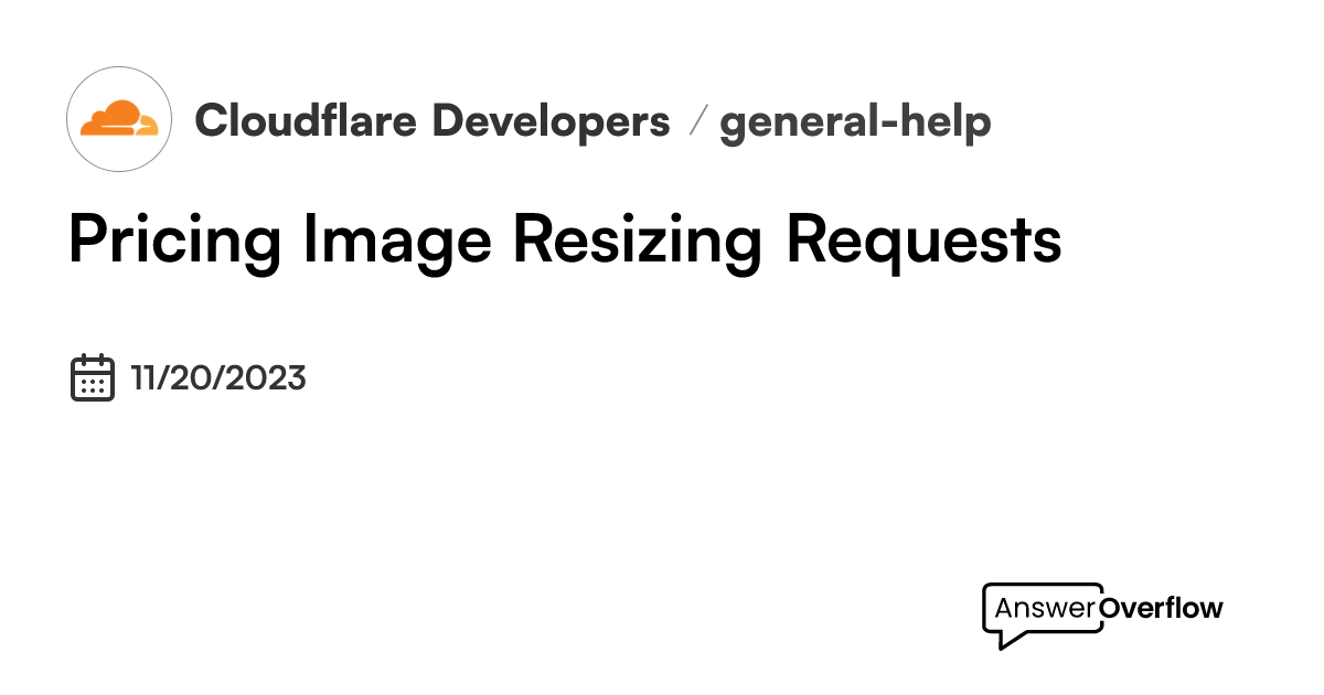 Pricing Image Resizing Requests - Cloudflare Developers