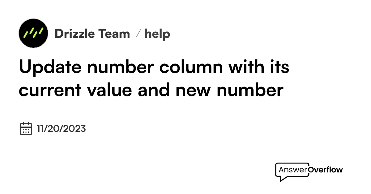 Update number column with it's current value and new number - Drizzle Team