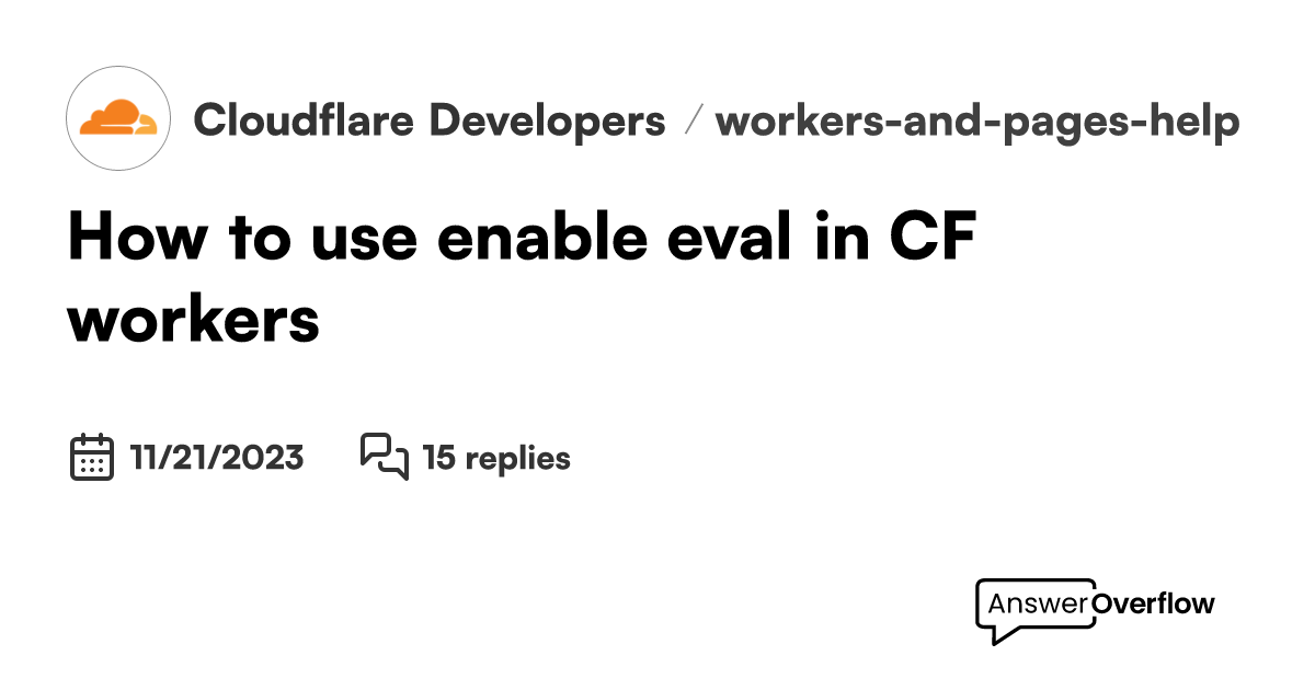 How to use / enable 'eval()' in CF workers? - Cloudflare Developers