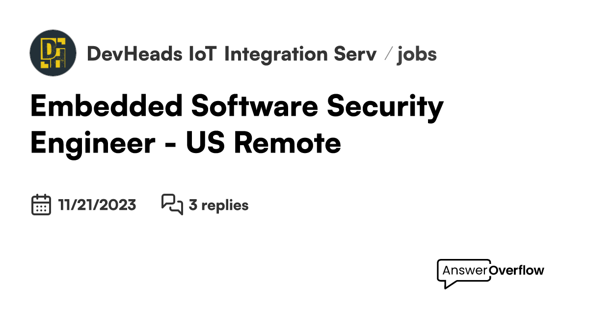 Embedded Software Security Engineer - US Remote - DevHeads IoT Integration Server