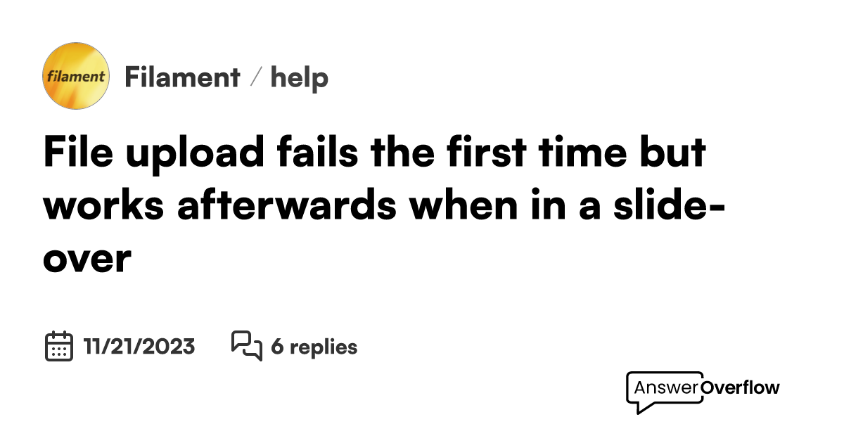File Upload Fails The First Time But Works Afterwards When In A Slide Over Filament