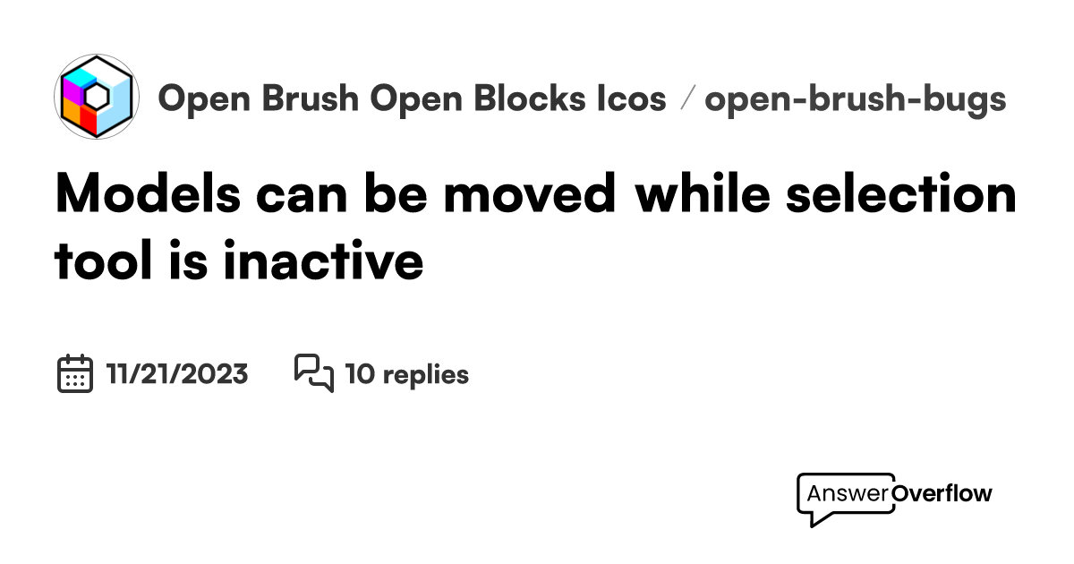 Models Can Be Moved While Selection Tool Is Inactive Open Brush Open Blocks Icosa Gallery