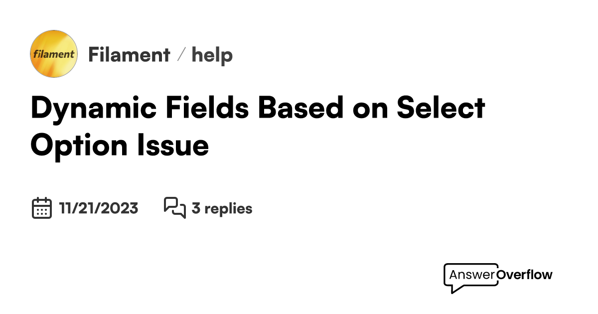 Dynamic Fields Based on Select Option Issue - Filament