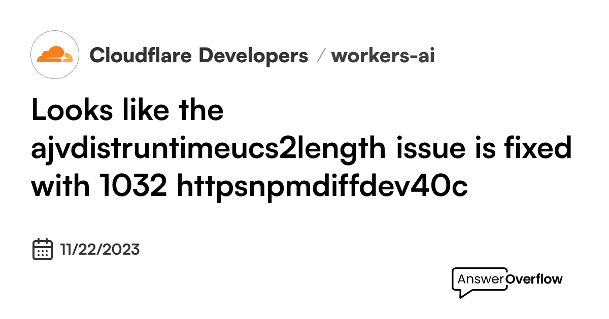 Looks like the `ajv/dist/runtime/ucs2length` issue is fixed with 1.0.32 😄 https://npmdiff.dev ...