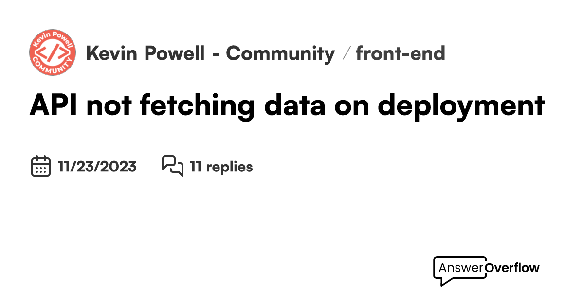 API not fetching data on deployment - Kevin Powell - Community