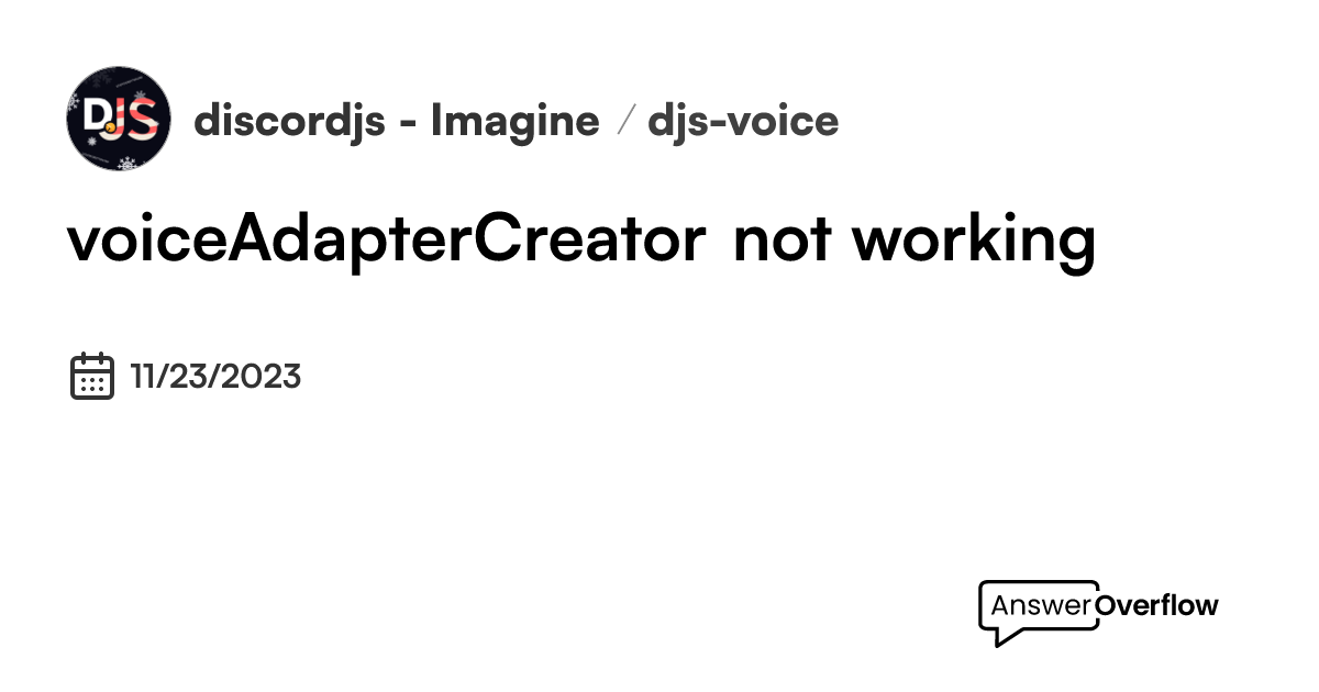 voiceAdapterCreator not working - discord.js - Imagine an app
