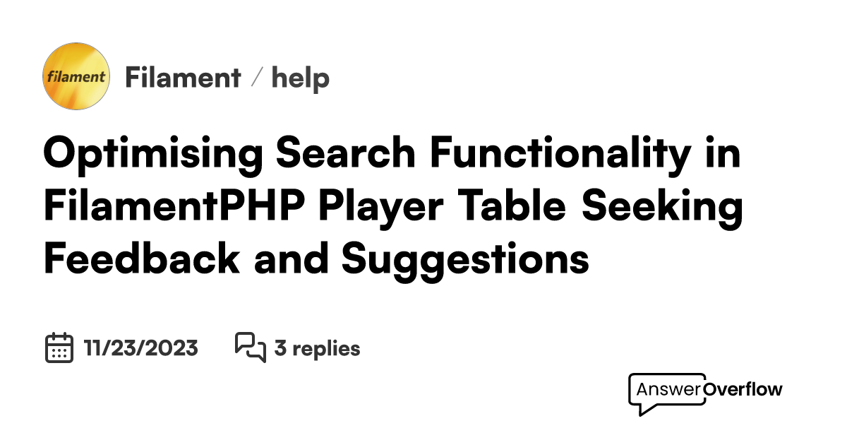 Optimising Search Functionality in FilamentPHP Player Table: Seeking Feedback and Suggestions ...