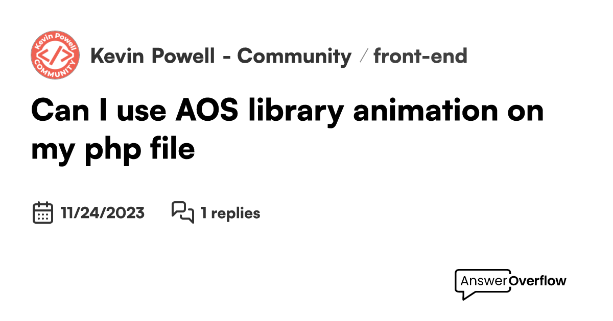 Can I use AOS library animation on my php file? - Kevin Powell - Community