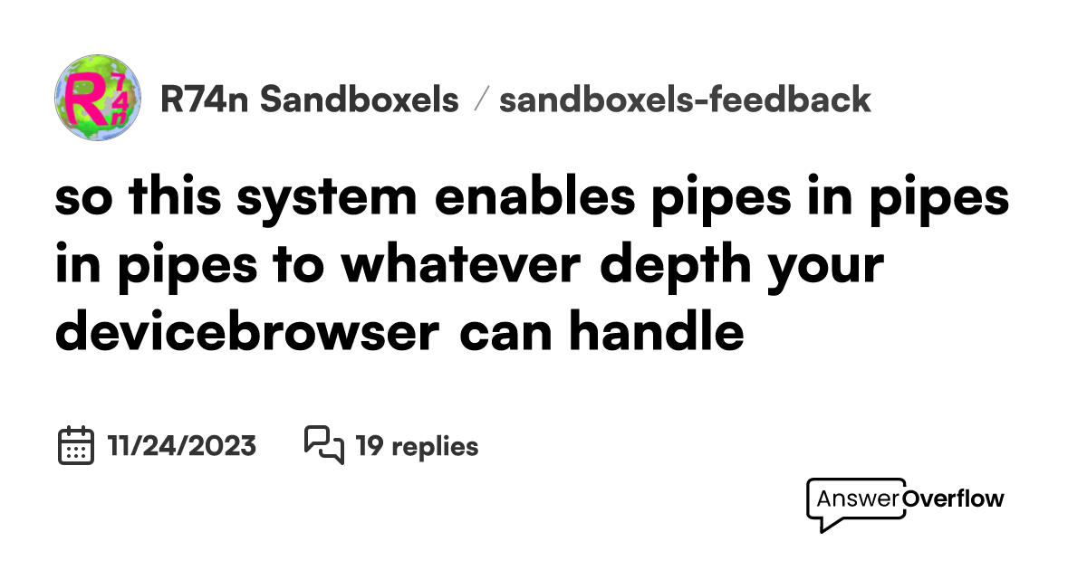 so this system enables pipes in pipes in pipes, to whatever depth your device/browser can handle ...