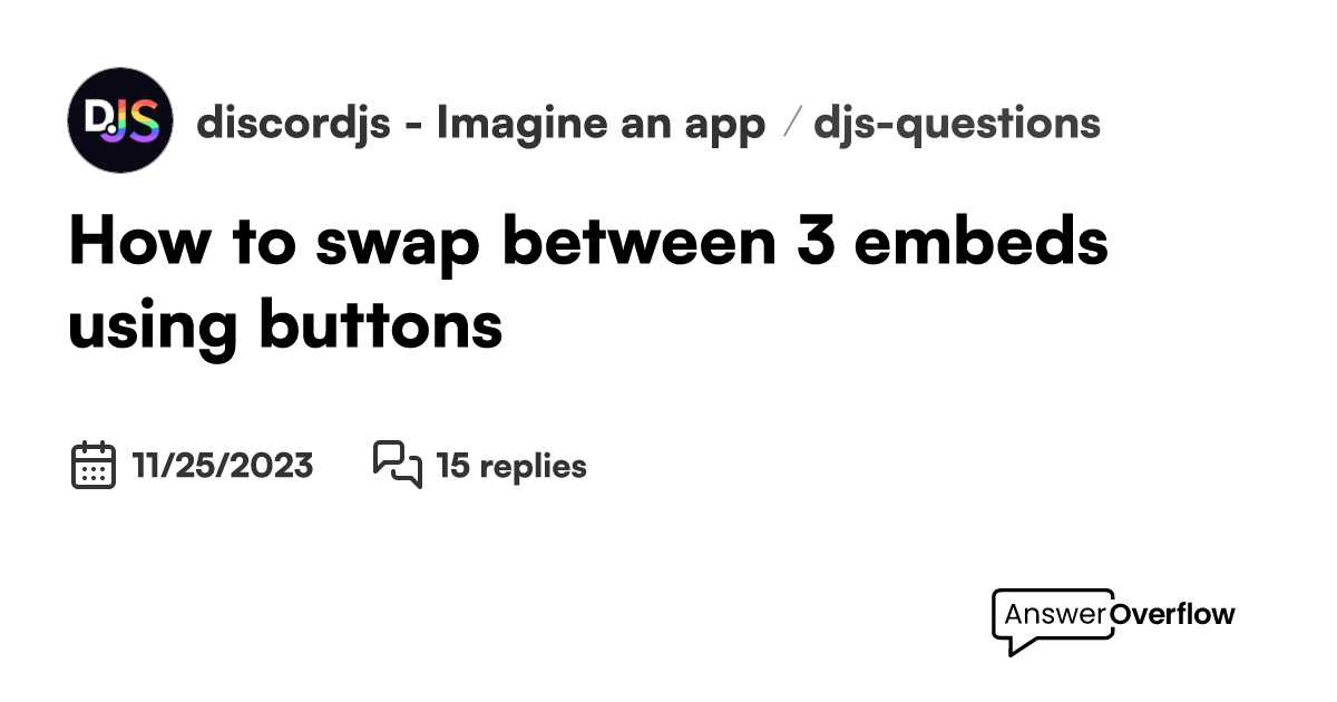 How to swap between 3 embeds using buttons? - discord.js - Imagine an app