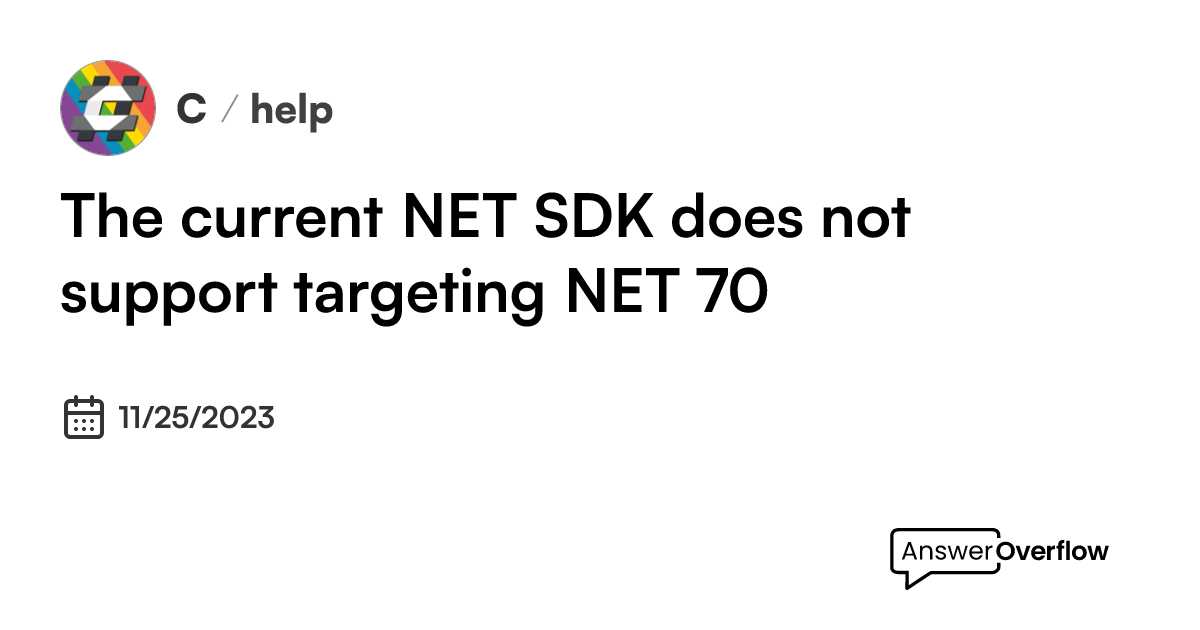 The current .NET SDK does not support targeting .NET 7.0 - C#