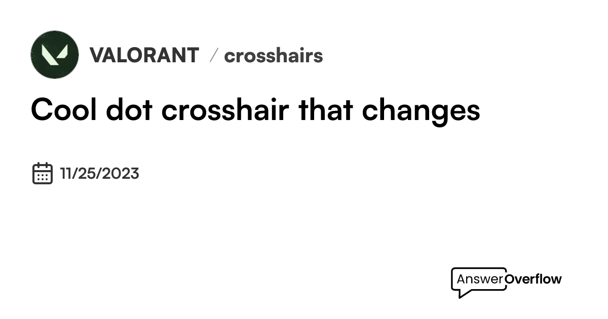 Cool dot crosshair that changes - VALORANT