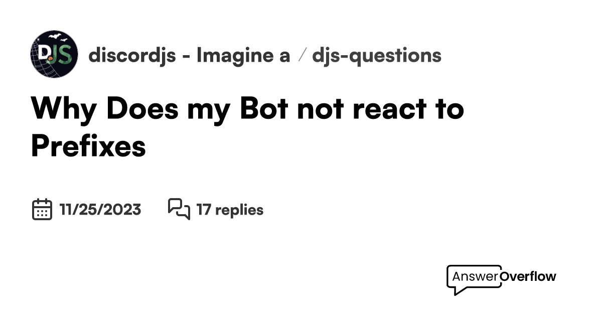 Why Does My Bot Not React To Prefixes Discordjs Imagine An App