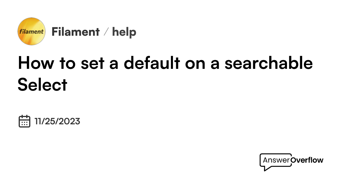 How to set a default on a searchable Select - Filament