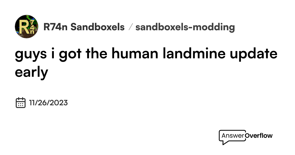 guys i got the human landmine update early 🤫 - 🚨 R74n / Sandboxels