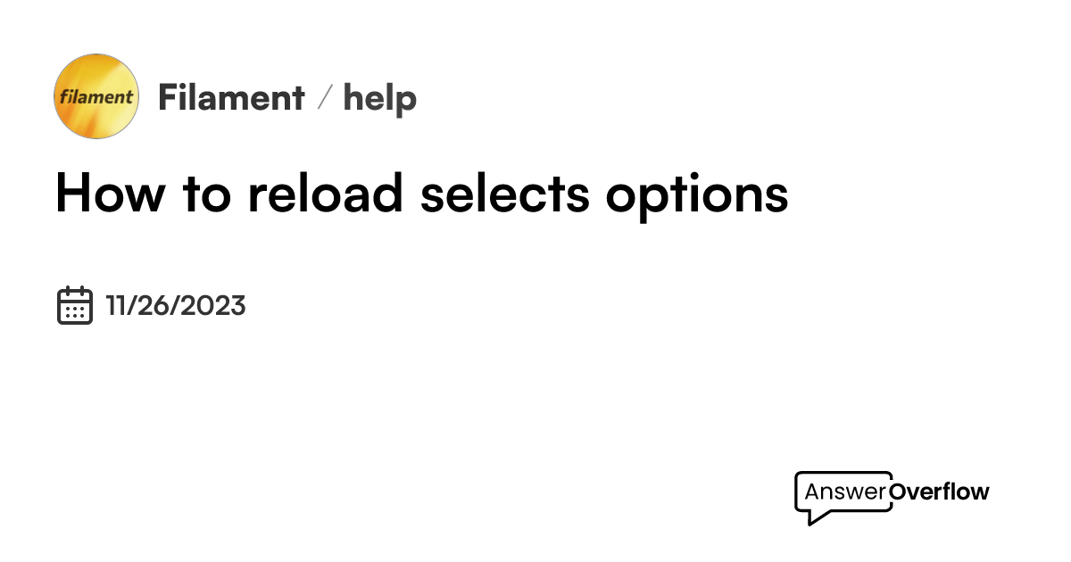 How to reload select's options? - Filament