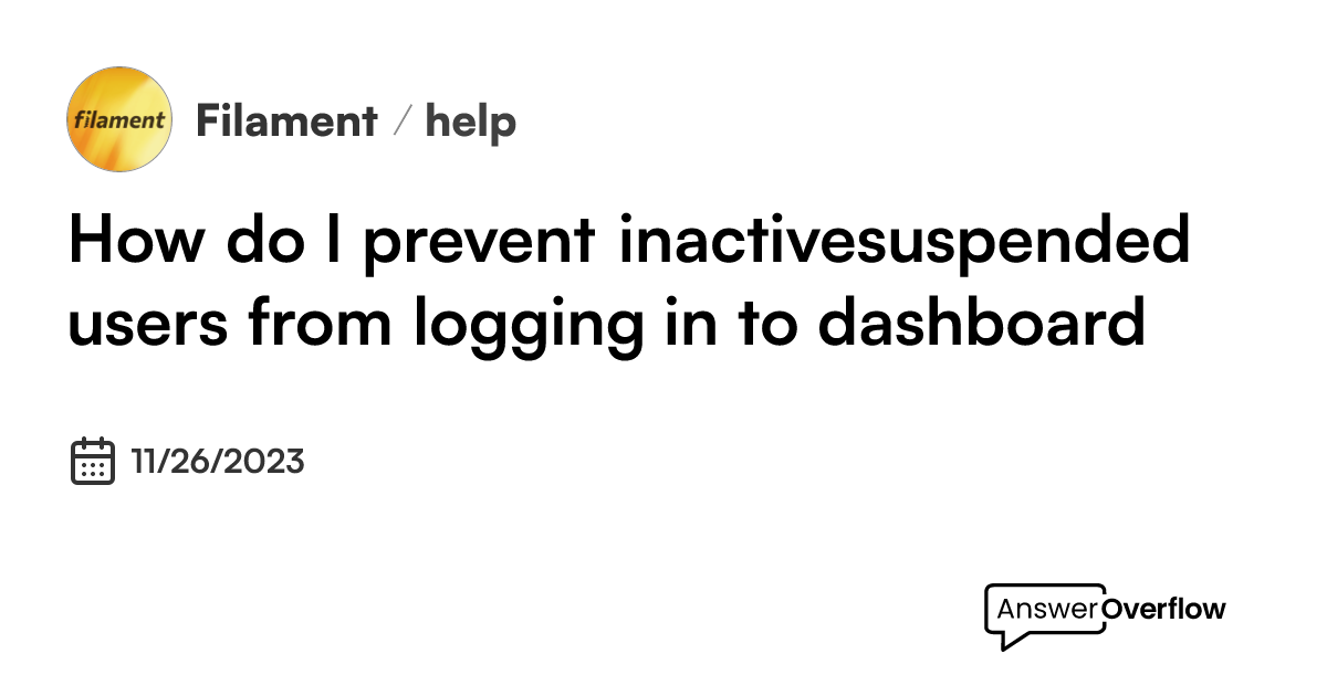 How do I prevent inactive/suspended users from logging in to dashboard ...