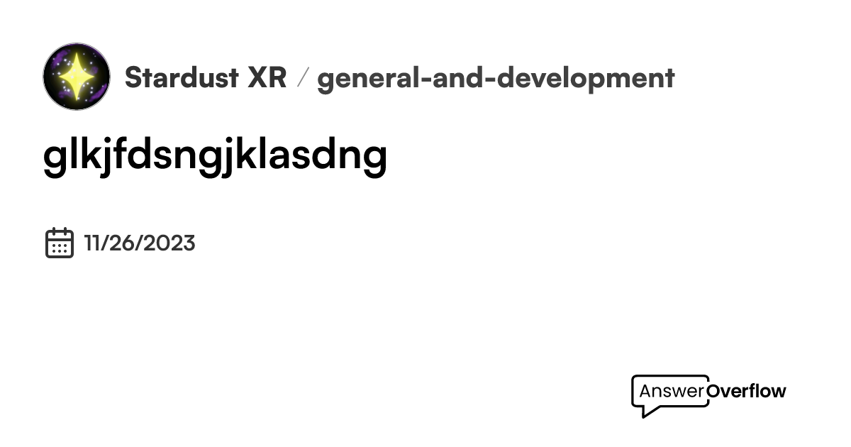 glkjfdsngjk;lasdng - Stardust XR