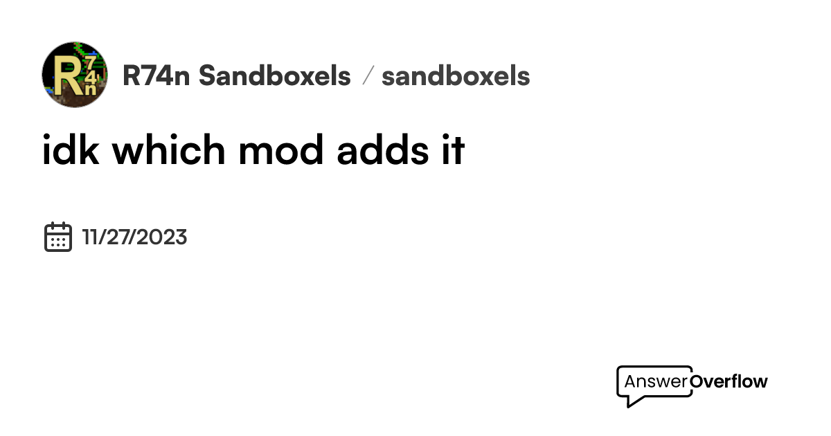 idk which mod adds it - 🚨 R74n / Sandboxels